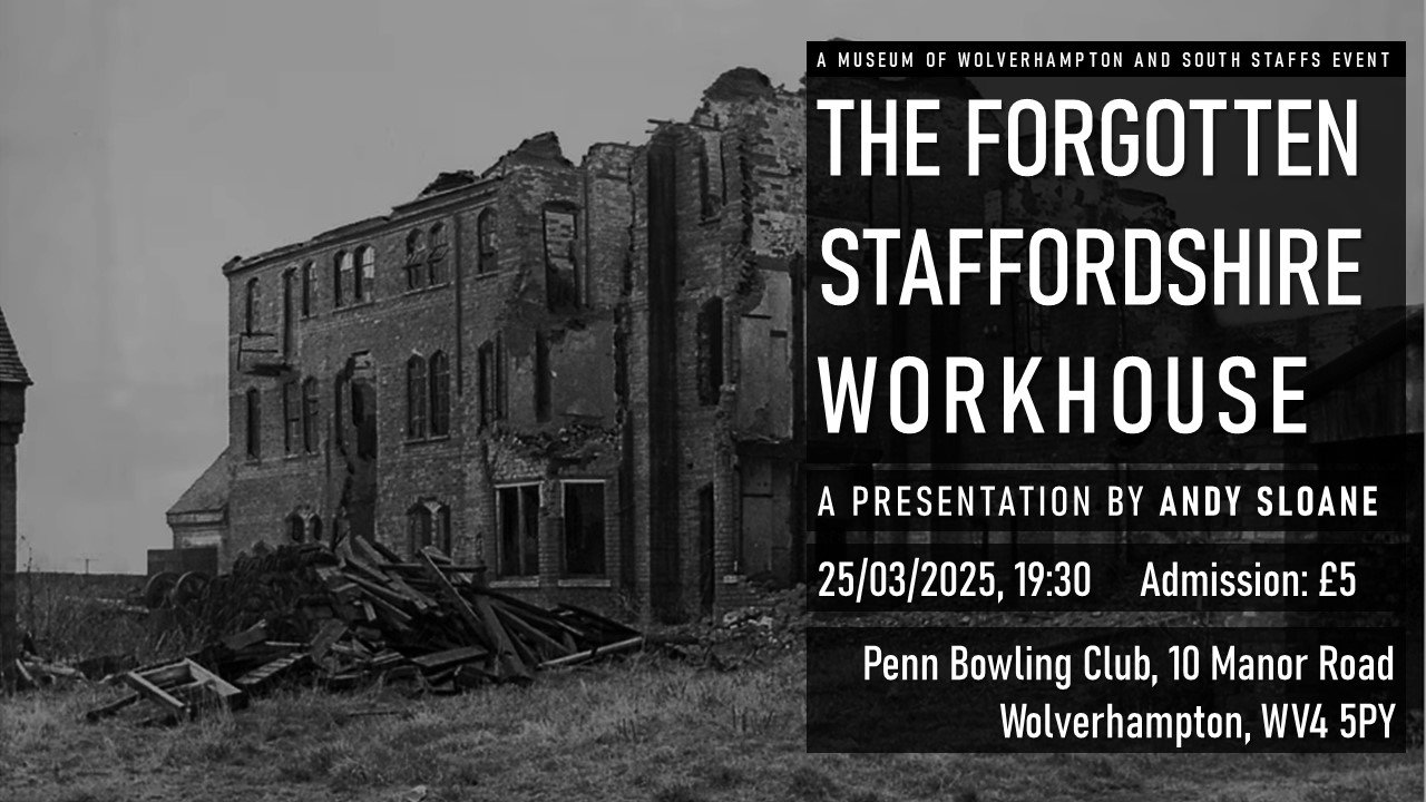 The Forgotten Staffordshire Workhouse - MWSS